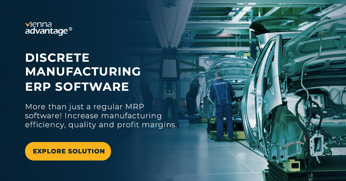 Discrete Manufacturing ERP software | VIENNA Advantage